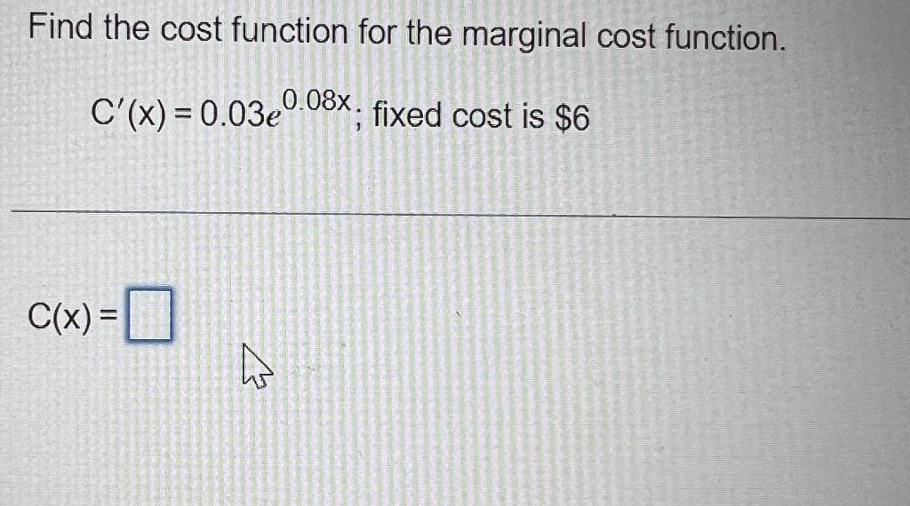 Solved Find the cost function for the marginal cost | Chegg.com