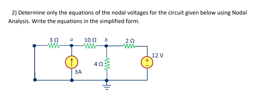 Solved 2) Determine only the equations of the nodal voltages | Chegg.com
