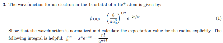 Solved 3 The Wavefunction For An Electron In The 1s Orbital
