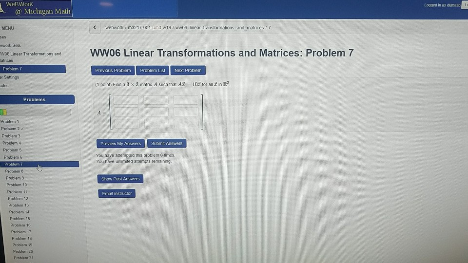 Solved WeBWorK Logged in as dumasb @ Michigan Math Kwebwork | Chegg.com