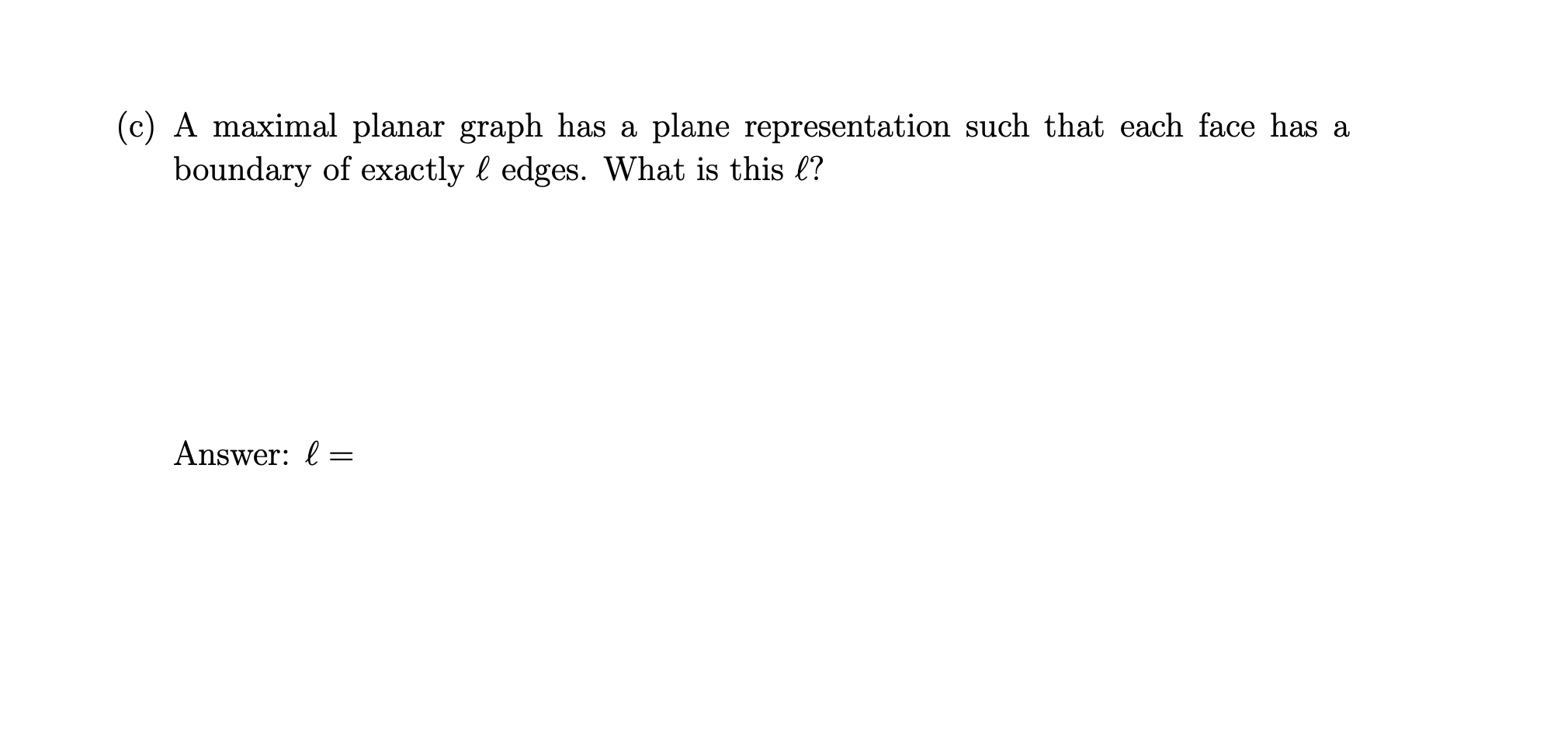Solved (c) A maximal planar graph has a plane representation | Chegg.com