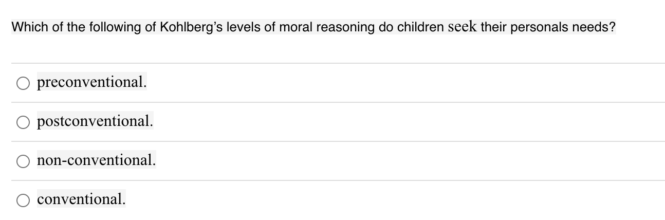 Solved Which of the following of Kohlberg's levels of moral | Chegg.com