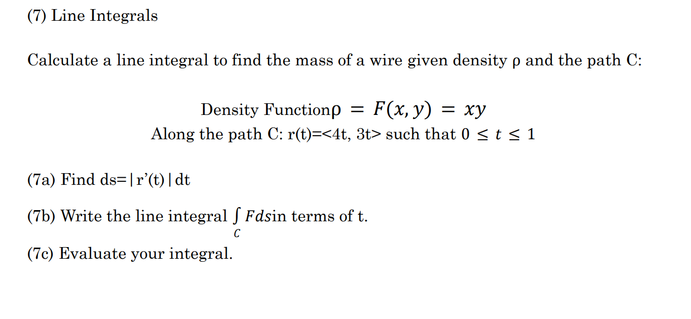 Solved (7) Line Integrals Calculate a line integral to find | Chegg.com
