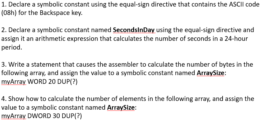 Solved 1. Declare a symbolic constant using the equal-sign | Chegg.com