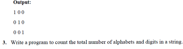 Solved Output: 100 010 001 3. Write a program to count the | Chegg.com