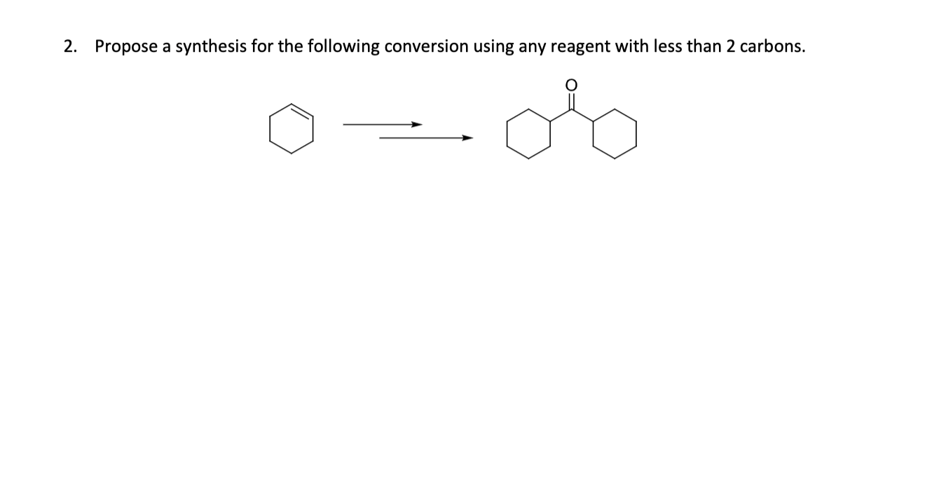 Solved 2. Propose a synthesis for the following conversion | Chegg.com