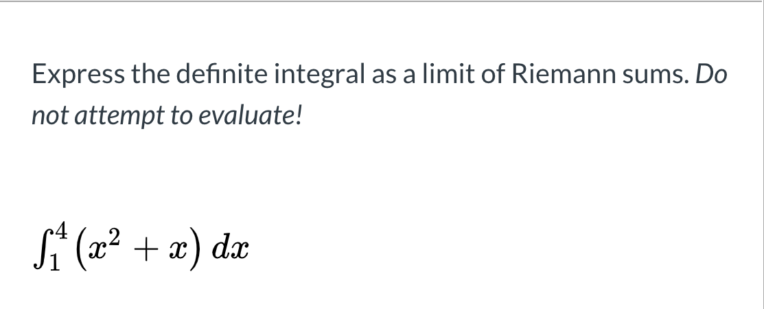 Solved Express the definite integral as a limit of Riemann | Chegg.com