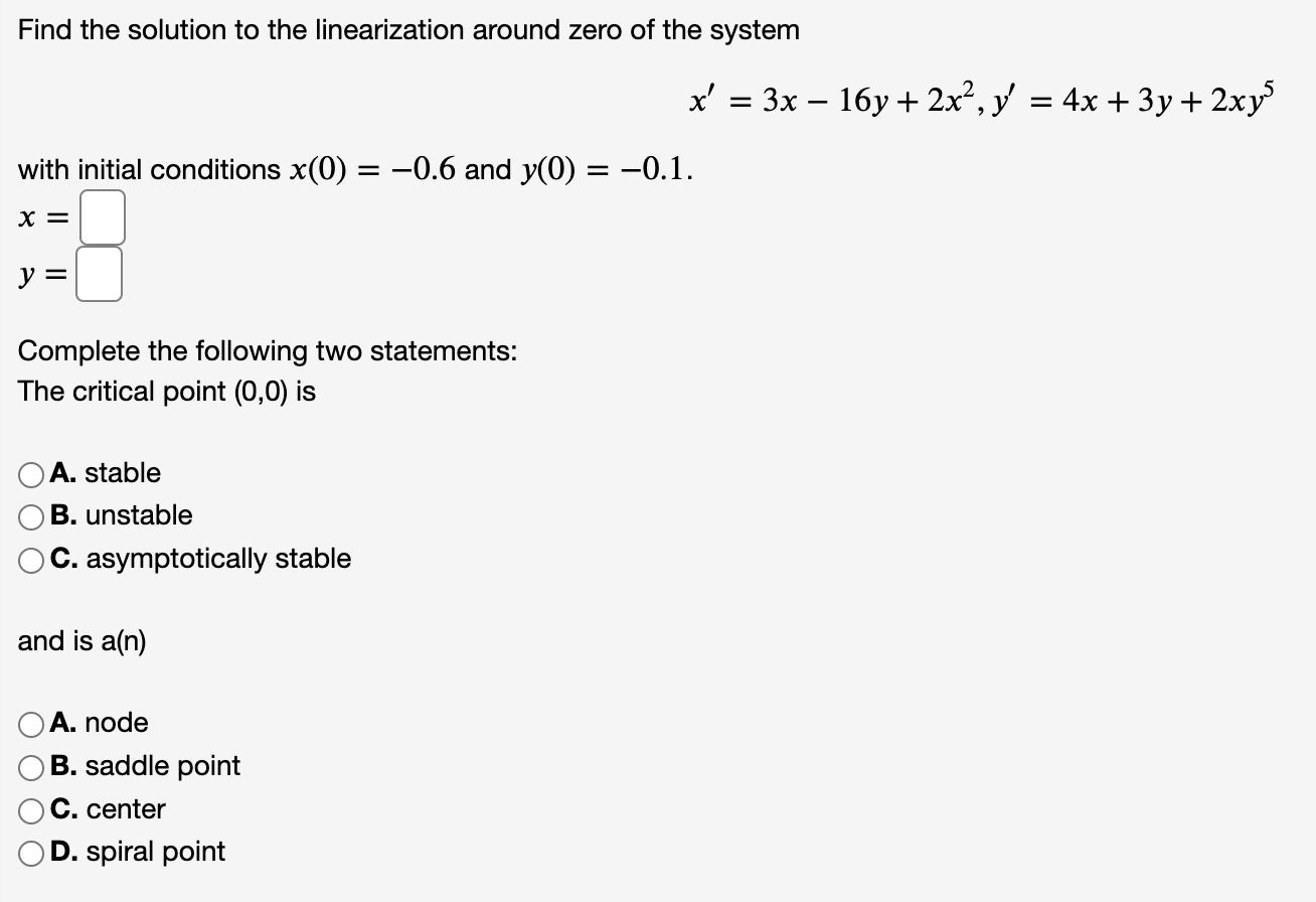 Solved Find the solution to the linearization around zero of | Chegg.com