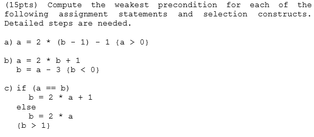 Solved (15pts) Compute the weakest precondition for each of | Chegg.com