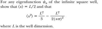 Solved For any eigenfunction in of the infinite square well, | Chegg.com