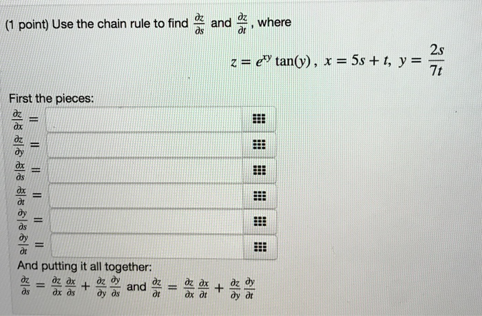 Solved (1 point) Use the chain rule to find and ds where 2s | Chegg.com