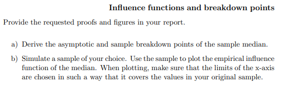 Influence functions and breakdown points Provide the | Chegg.com
