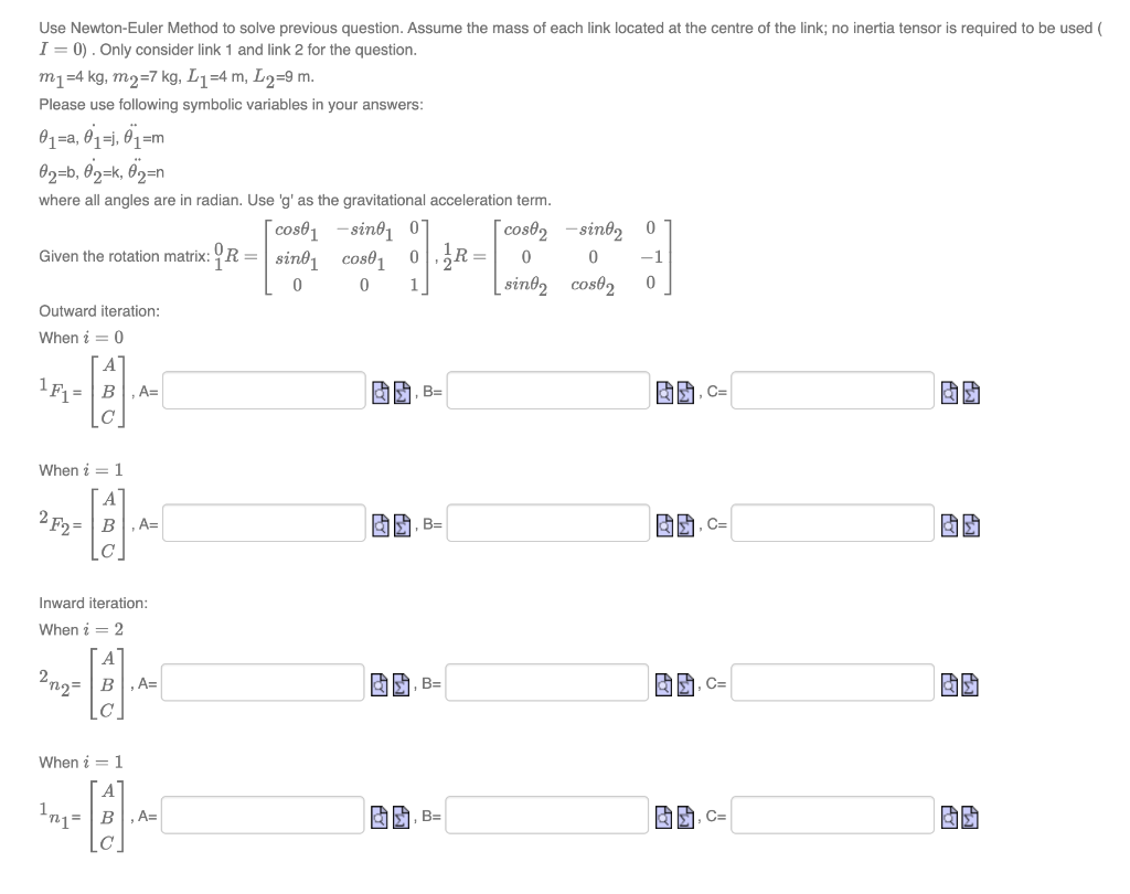 Solved Use Newton-Euler Method to solve previous question. | Chegg.com
