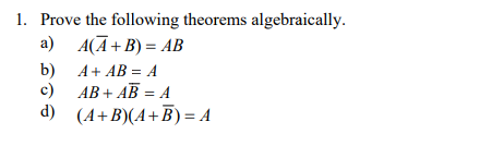 Solved 1. Prove the following theorems algebraically. a) | Chegg.com