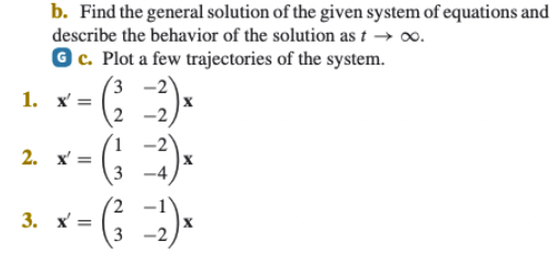 Solved b. Find the general solution of the given system of | Chegg.com