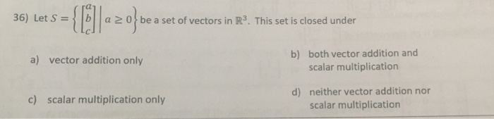 Solved 36) Let Sb a2 0 be a set of vectors in R3. This set | Chegg.com