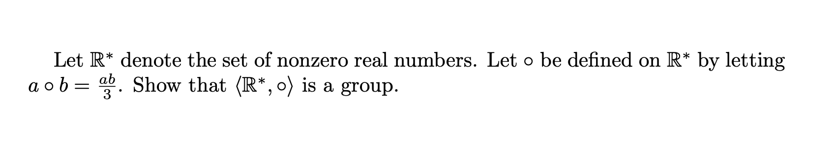 Solved Let R* denote the set of nonzero real numbers. Let o | Chegg.com