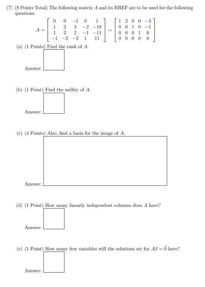 Solved (7) (8 Points Total) The following matrix A and its | Chegg.com