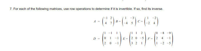 Solved 7. For each of the following matrices, use row | Chegg.com