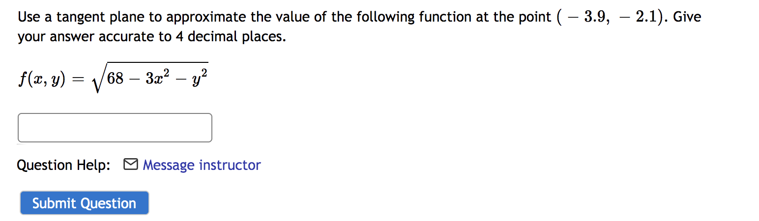 Solved Use a tangent plane to approximate the value of the | Chegg.com