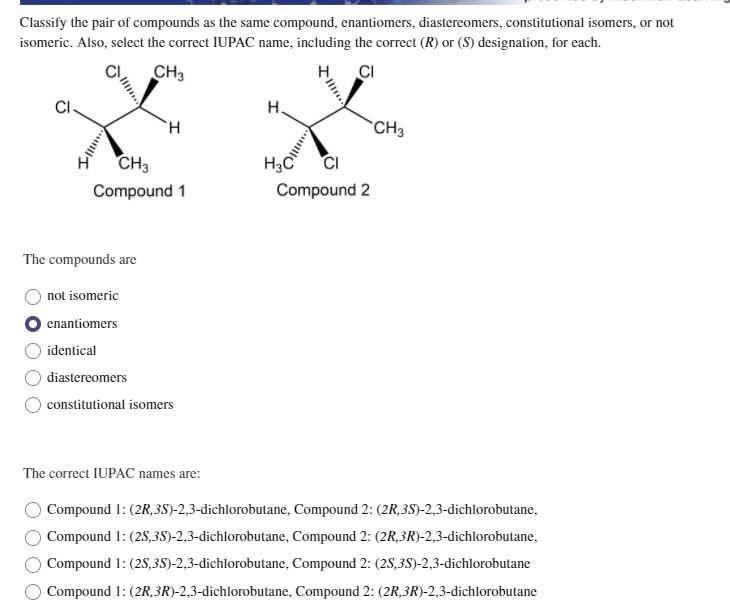Classify the pair of compounds as the same compound, | Chegg.com