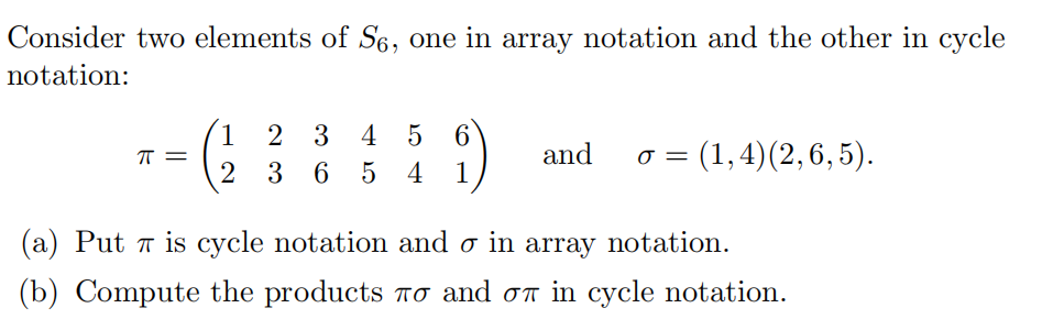 Solved Consider two elements of S6, one in array notation | Chegg.com