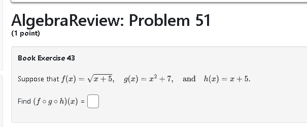 Solved AlgebraReview: Problem 51 (1 point) Book Exercise 43 | Chegg.com