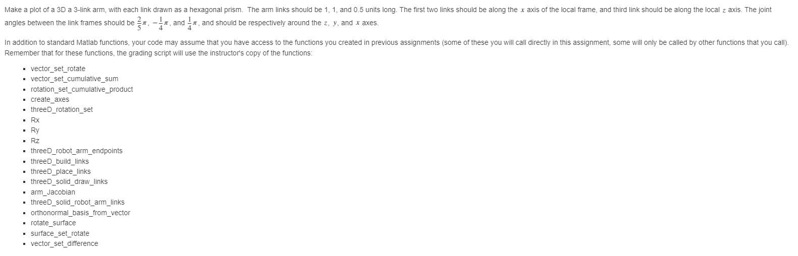 Solved Make a plot of a 3D a 3-link arm, with each link | Chegg.com
