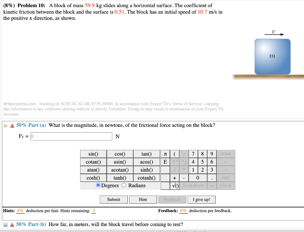 Solved (8\%) Problem 10: A block of mass 59.9 kg slides | Chegg.com
