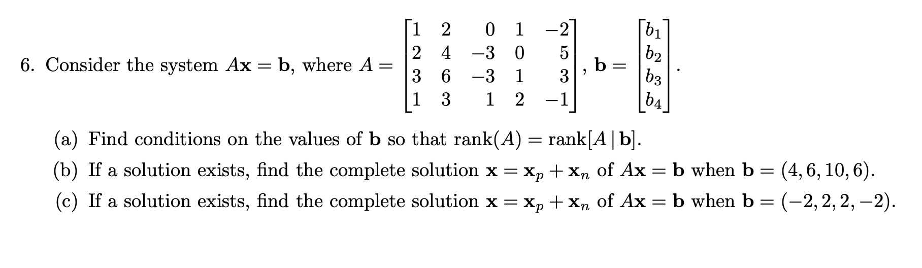 6. Consider the system Ax=b, where | Chegg.com