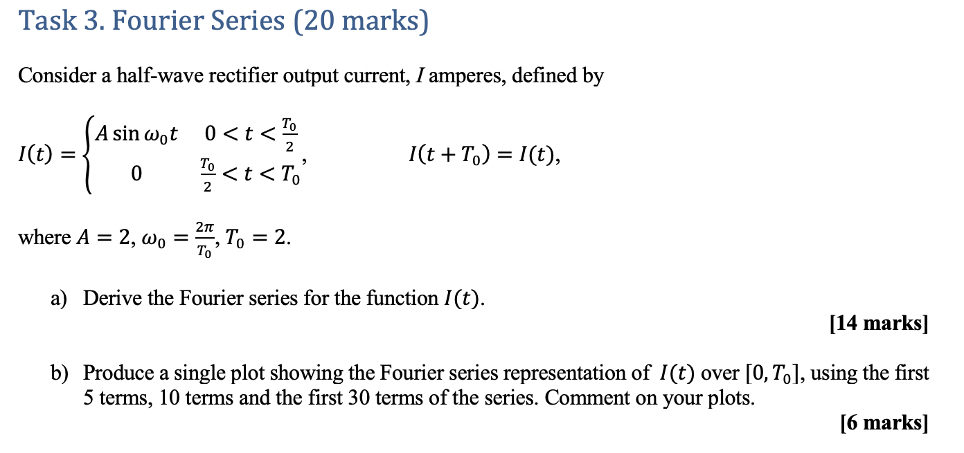 Solved Task 3. Fourier Series (20 marks) Consider a | Chegg.com