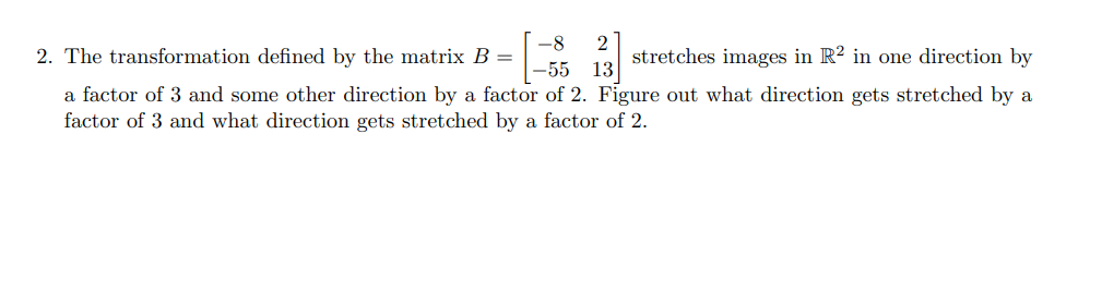 Solved 2. The transformation defined by the matrix | Chegg.com