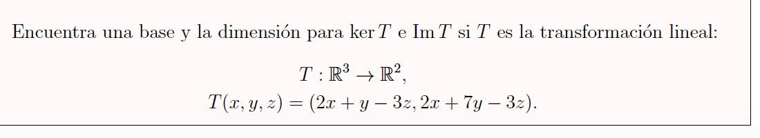 Solved find a basis and the dimension for ker T and Im T if | Chegg.com