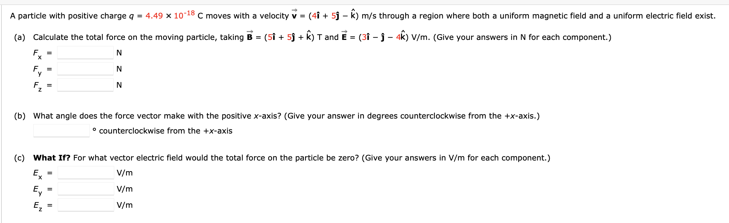 Solved A particle with positive charge q=4.49×10−18C moves | Chegg.com