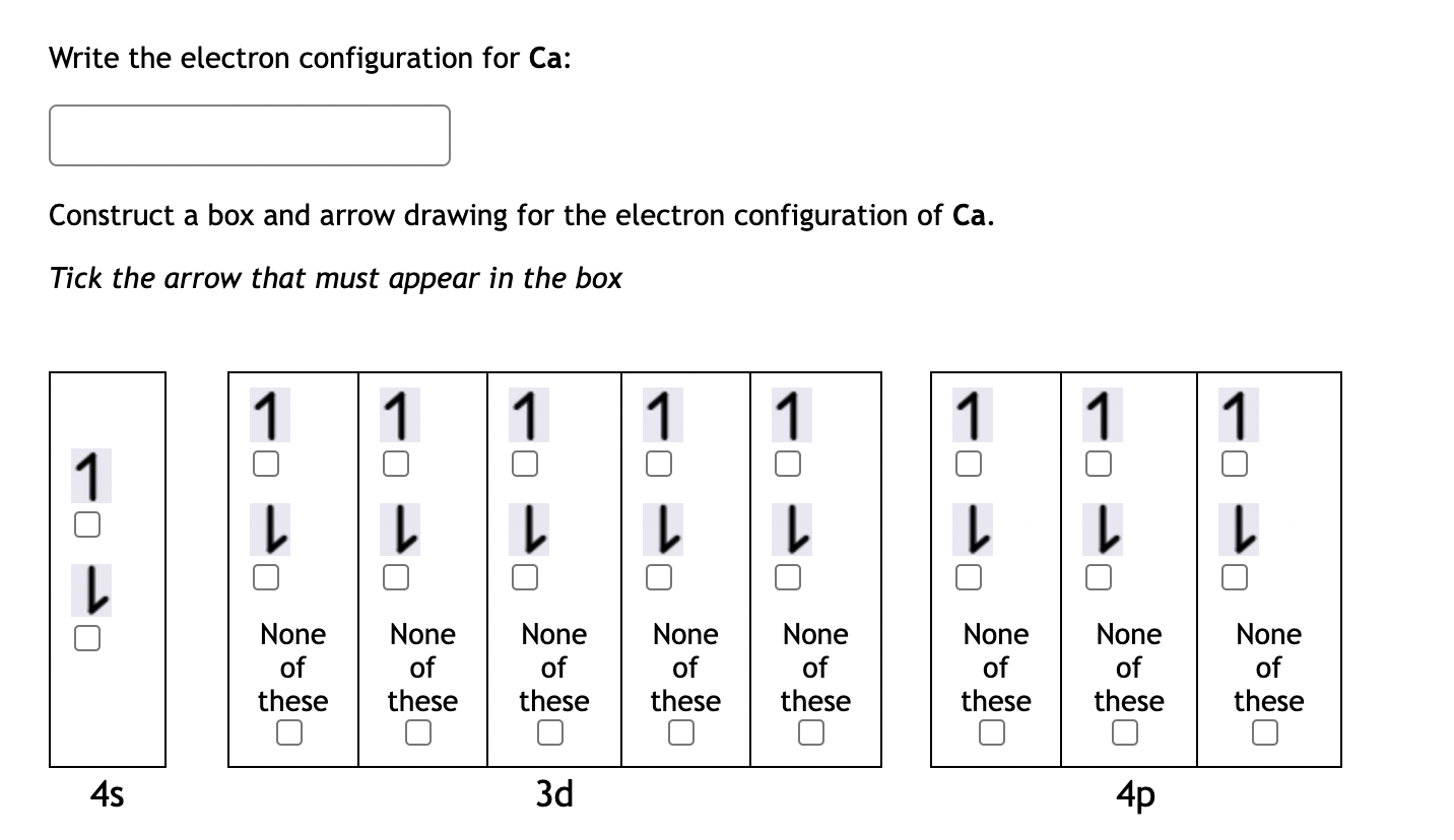Solved Write the electron configuration for Ca: Construct a | Chegg.com