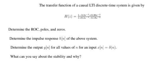 Solved The transfer function of a causal LTI discrete-time | Chegg.com