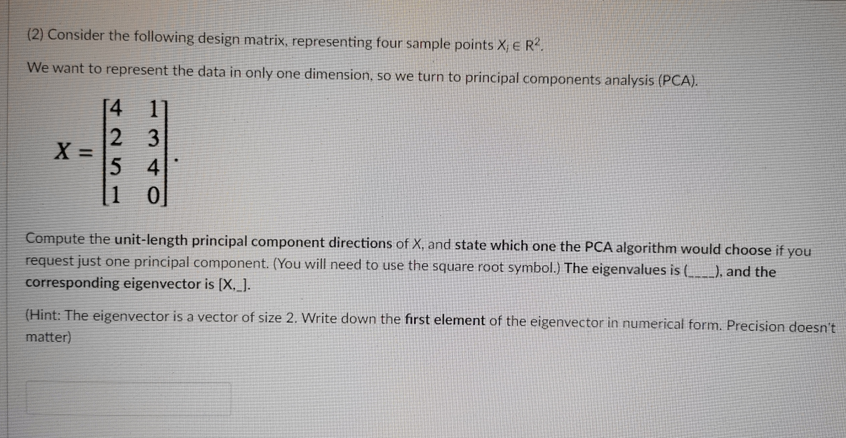 Solved (2) Consider the following design matrix, | Chegg.com