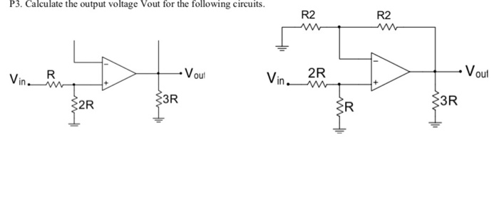 Solved P3. Calculate the output voltage Vout for the | Chegg.com