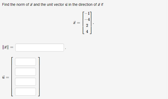 Solved Find the norm of x and the unit vector u in the | Chegg.com