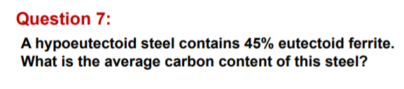 Solved A hypoeutectoid steel contains 45% eutectoid ferrite. | Chegg.com