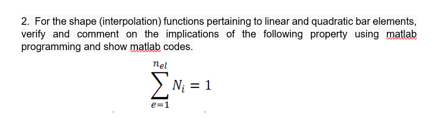 Solved 2. For the shape (interpolation) functions pertaining | Chegg.com