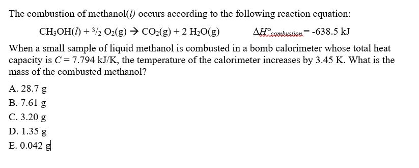 Solved The combustion of methanol(1) occurs according to the | Chegg.com