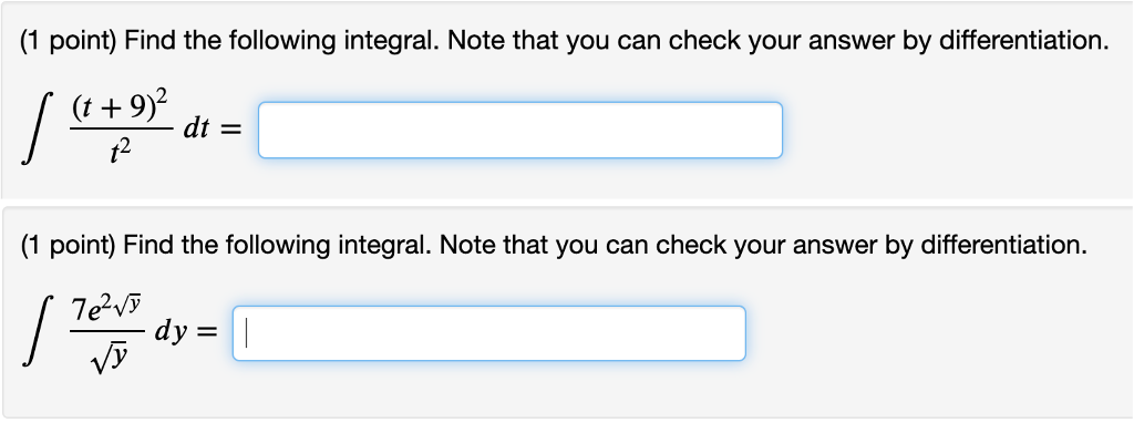 Solved (1 point) Find the following integral. Note that you | Chegg.com