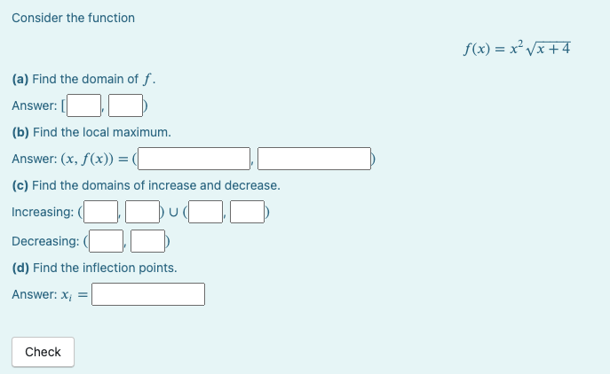 Solved Consider the function f(x)=x2x+4 (a) Find the domain | Chegg.com
