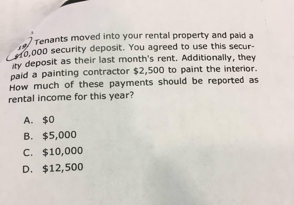 Solved Tenants moved into your rental property and paid a | Chegg.com