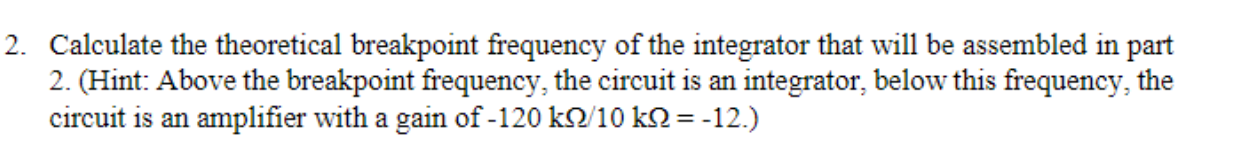 Solved Calculate The Theoretical Breakpoint Frequency Of The