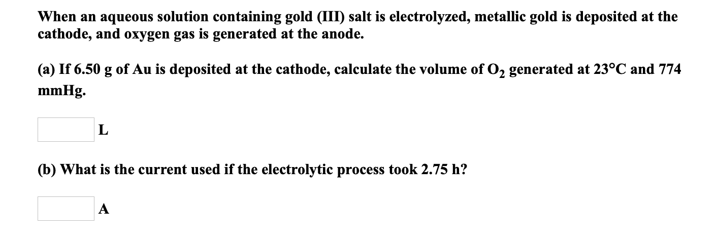 Solved When an aqueous solution containing gold (III) salt | Chegg.com