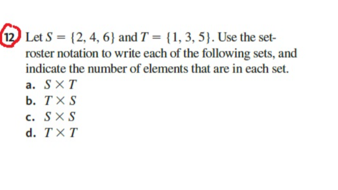 Solved 12. Let S = {2,4,6} and T = {1, 3, 5). Use the set- | Chegg.com