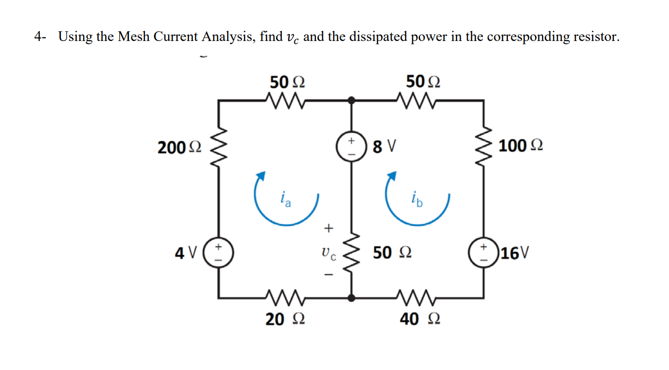 Solved 4- Using the Mesh Current Analysis, find us and the | Chegg.com