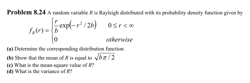 Solved Problem 8.24 A random variable R is Rayleigh | Chegg.com